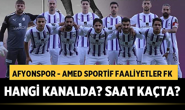 Afyonspor - Amed Sportif Faaliyetler maçı saat kaçta, hangi kanalda ... Afyonspor - Amed Sportif Faaliyetler maçı saat kaçta, hangi kanalda ...